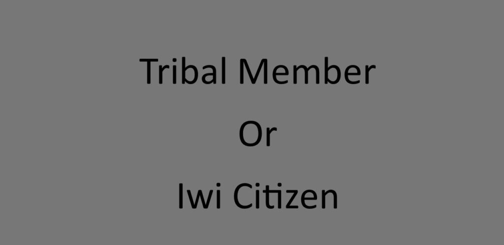 Iwi Citizen or Tribal Member - Taiuru & Associates Ltd